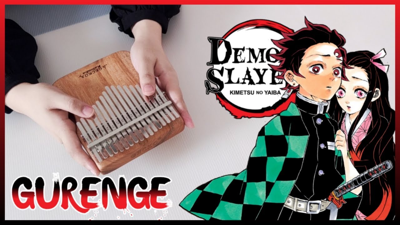 LiSA - GURENGE | demon slayer/kimetsu no yaiba/鬼滅の刃 | kalimba cover ...