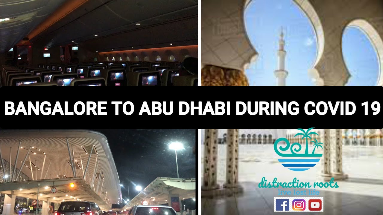 COVID 19 TRAVEL FROM BANGALORE TO ABU DHABI ON ETIHAD EY 217.. - YouTube
