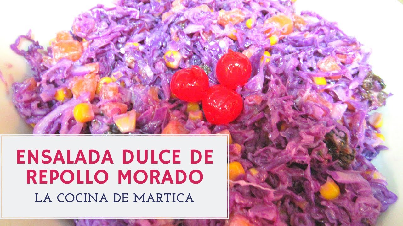 Deliciosa Ensalada Dulce de Repollo Morado - YouTube