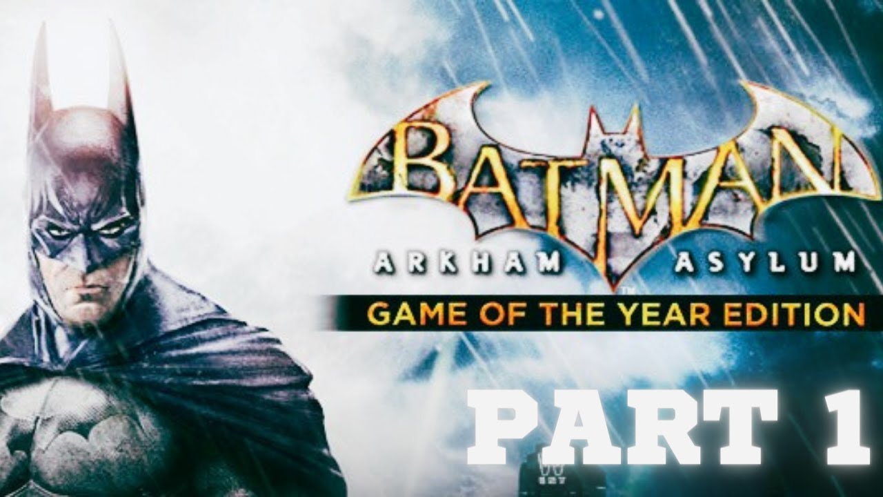 Batman Arkham Asylum Part 1 Youtube