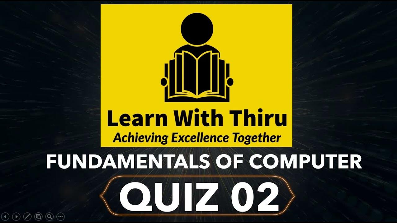 Fundamentals Of Computer Quiz 02 ICT University College Basic fundamentals-of-computer-quiz-02-ict-university-college-basic
