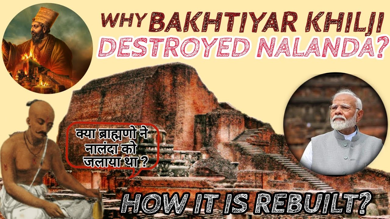 Why bakhtiyar Khilji destroyed Nalanda?| Nalanda University # ...