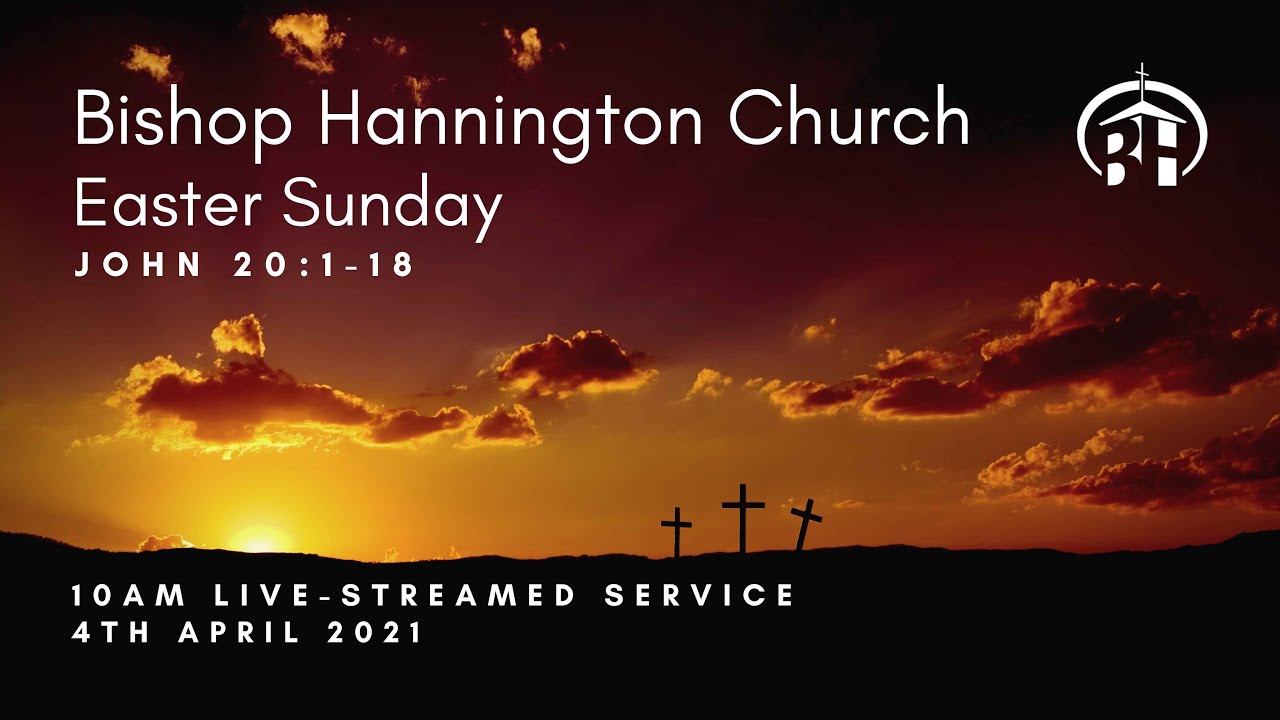 Easter Sunday Morning Service | Bishop Hannington Church | 4th April ...
