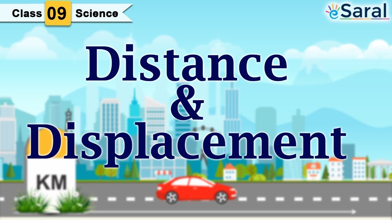 Distance and Displacement | Motion class 9 NCERT Ch 10 | Physics CBSE ...