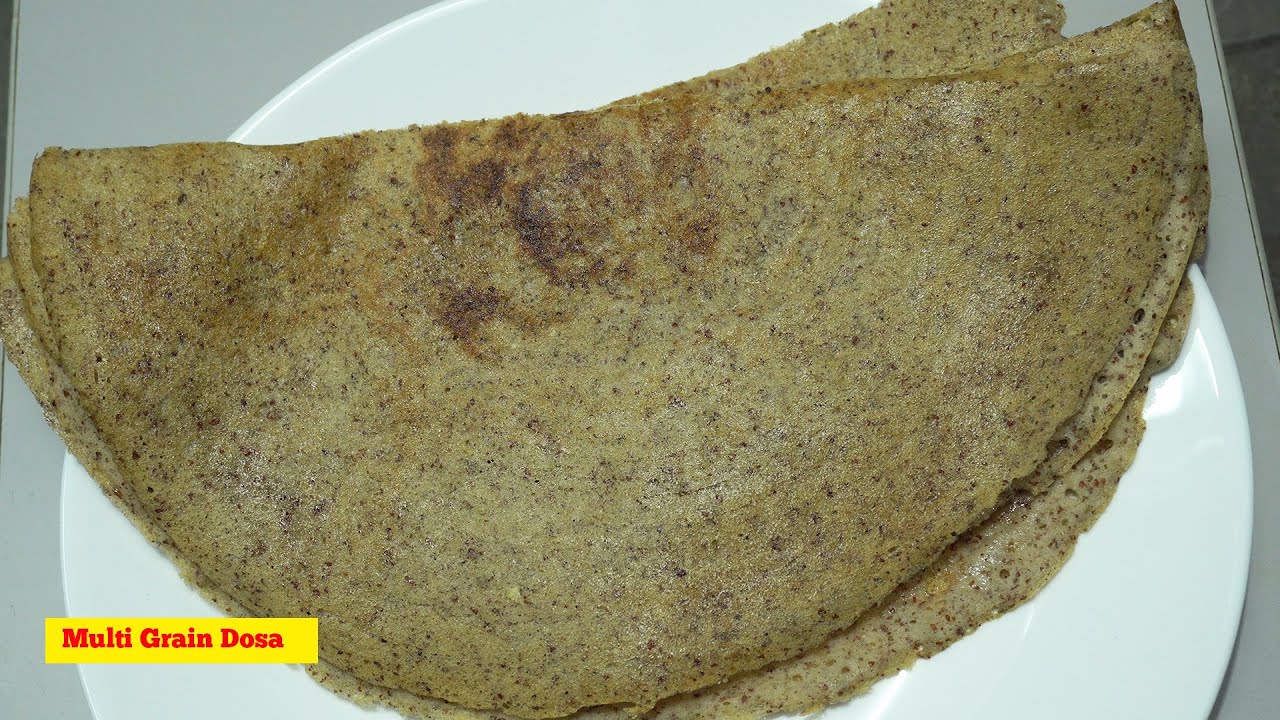 Multi-Grain Dosa recipe || How to make Multigrain Dosa || Healthy ...
