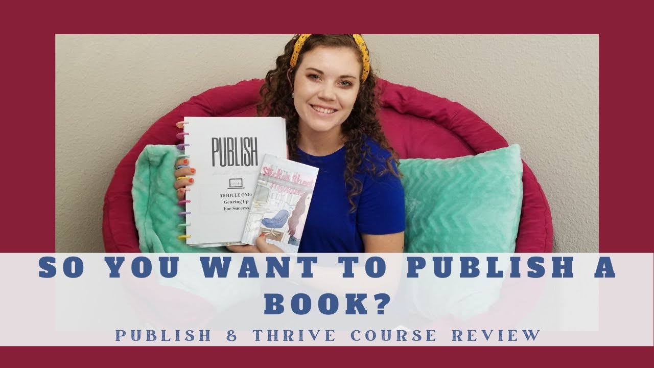 Publish and Thrive Course// How to publish a book? - YouTube