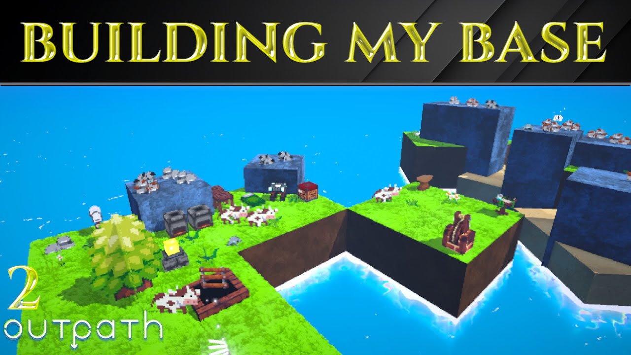 BUILDING MY BASE Let's Play OUTPATH Gameplay Playthrough Ep 2 - YouTube