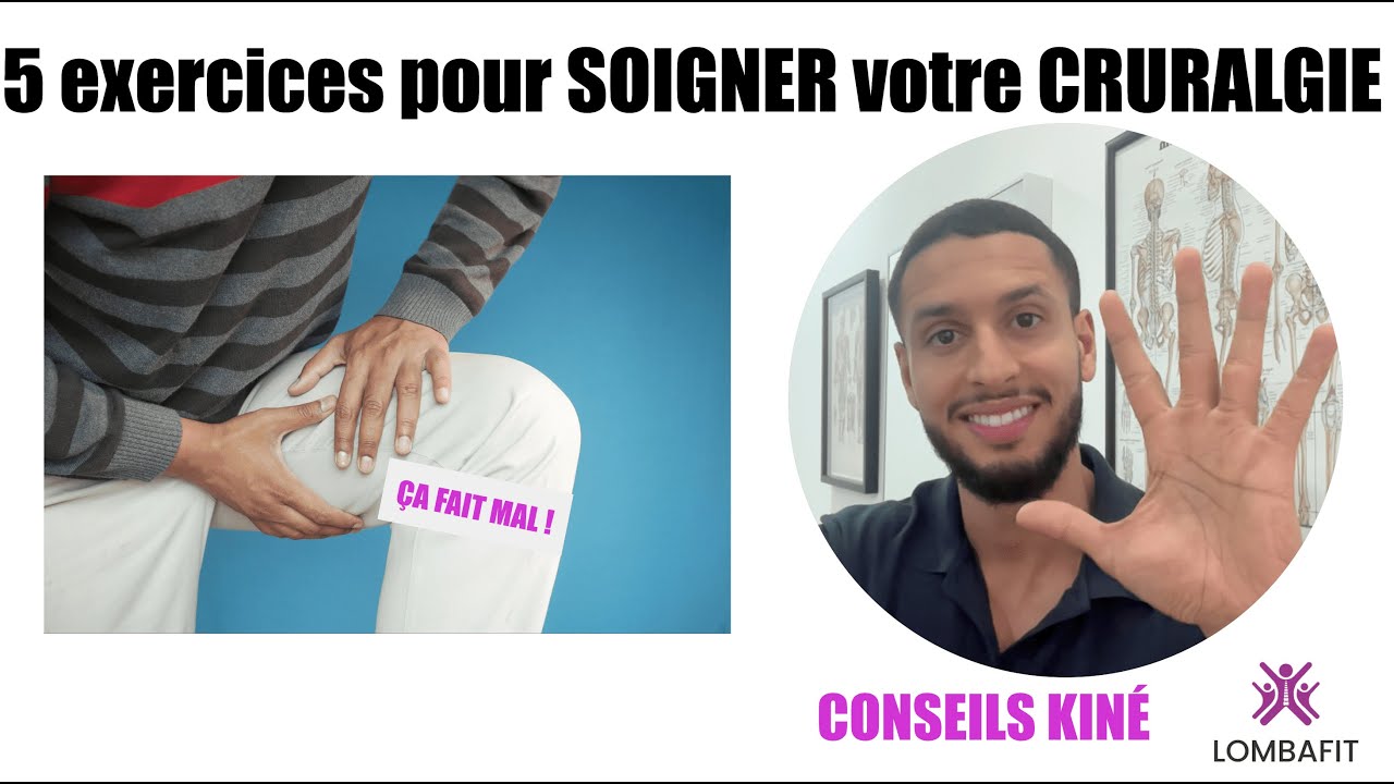 5 exercices efficaces pour SOIGNER votre cruralgie (RÉSULTATS EN 5 ...