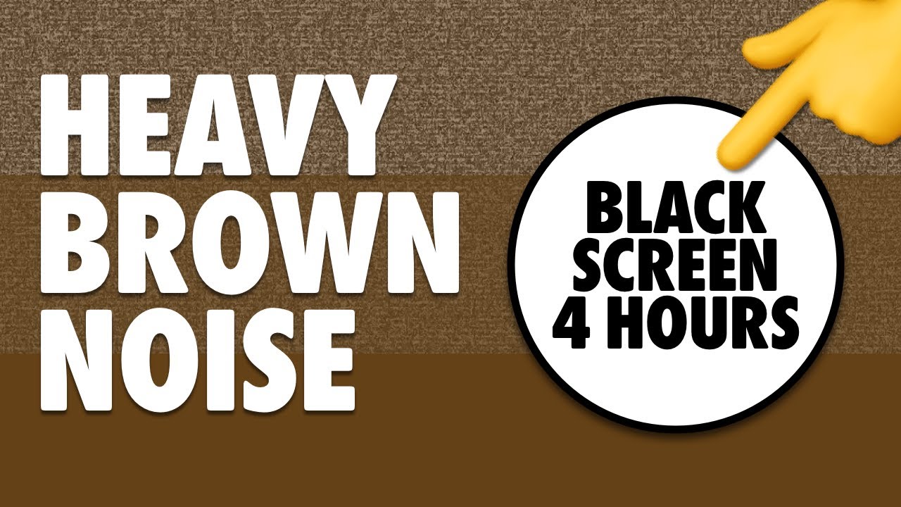 Heavily Smoothed Brown Noise for Blocking and Muffling Noise [4 HOURS ...