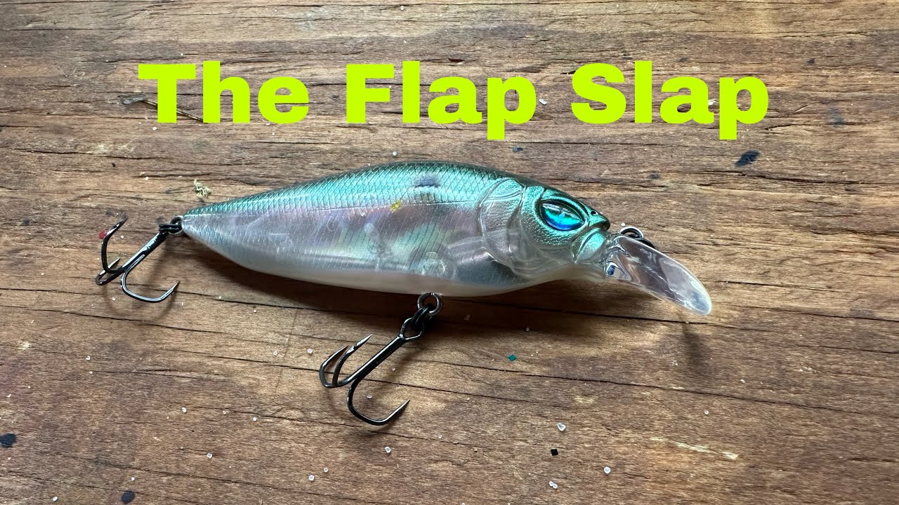 How And When To Fish The Flap Slap… - YouTube