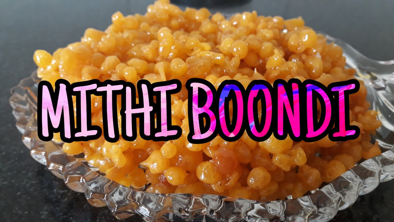 Mithi Boondi-How to make Mithi Boondi - YouTube