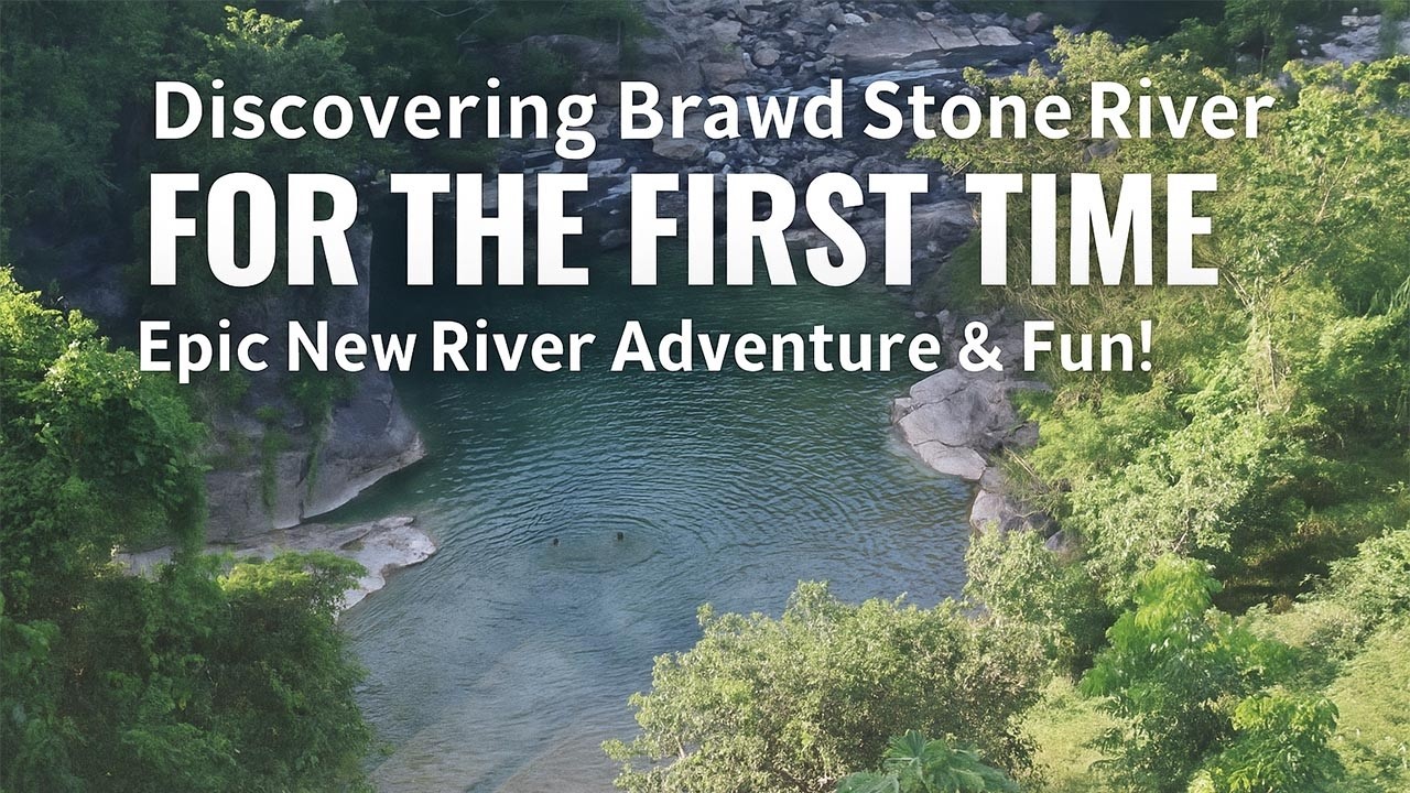 Discovering Brawd Stone River for the First Time | Epic New River ...