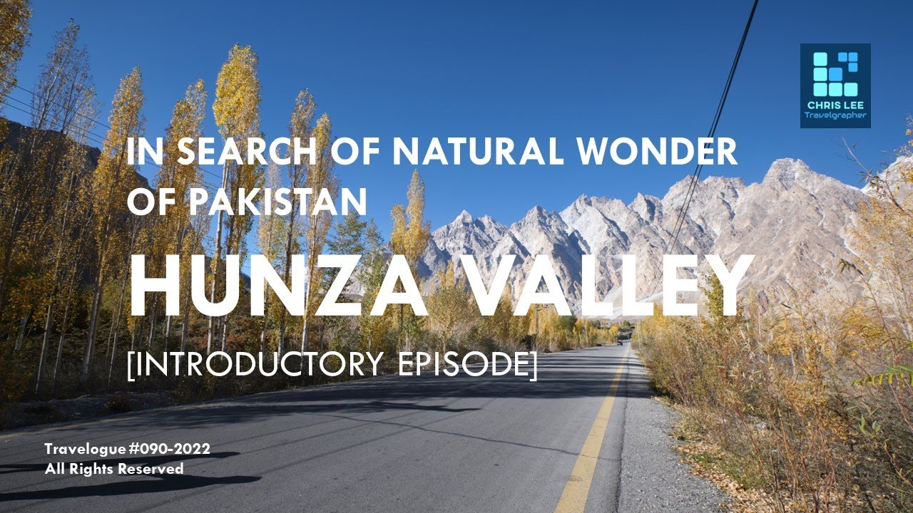 Hunza Valley, natural wonder of Pakistan - YouTube
