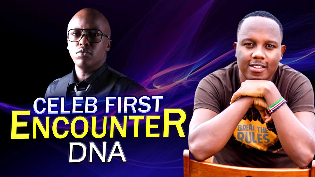 DNA KENYA - Celeb First Encounters 1 Ep 6 - YouTube
