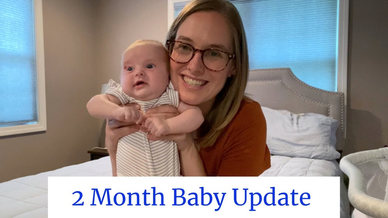 2 MONTH BABY UPDATE | Newborn Update - YouTube