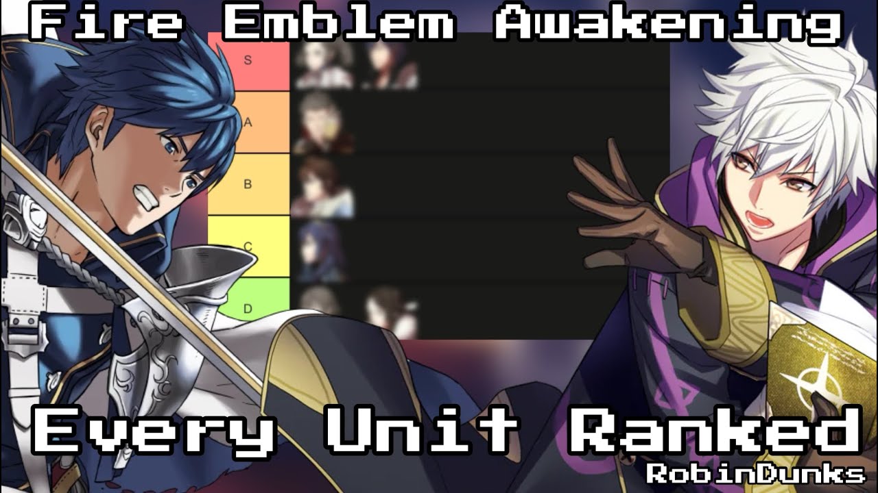 Every Unit in Fire Emblem Awakening Ranked | Fire Emblem Awakening Unit ...