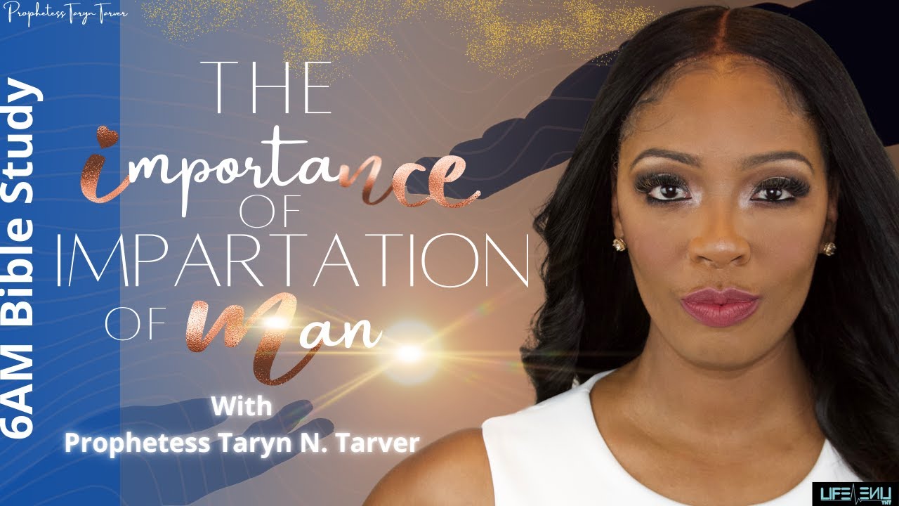 THE IMPORTANCE OF IMPARTATION OF MAN // 6AM BIBLE STUDY // PROPHETESS ...