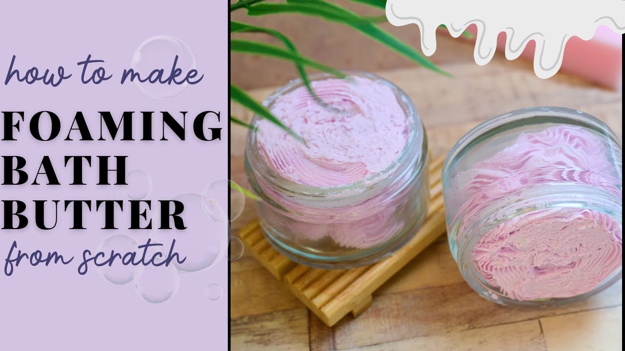 How To Make Foaming Bath Butter From Scratch!🛁🧼🫧 - YouTube