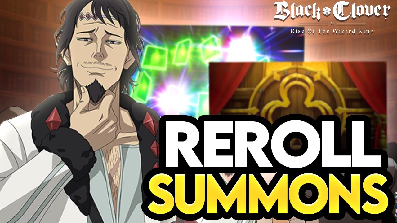 MY FIRST SUMMONS ON BLACK CLOVER MOBILE! THE REROLL SYSTEM IS INSANE ...