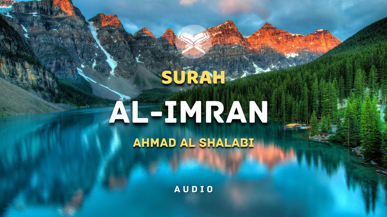Sourate Al-Imran (The Family of Imran) – Emotional Quran Recitation by ...