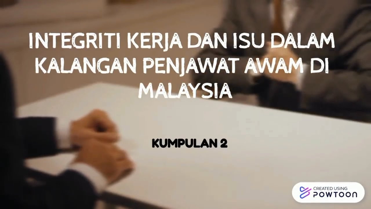 INTEGRITI KERJA DAN ISU DALAM KALANGAN PENJAWAT AWAM DI MALAYSIA ...