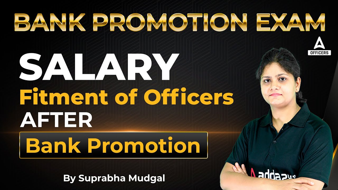 Bank Promotion Exam 2023 | Salary Fitment of Officers after Bank ...