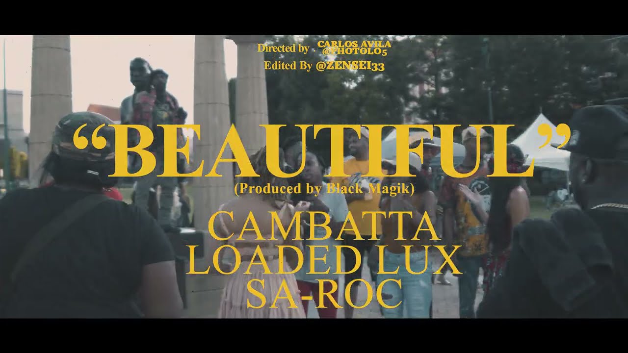 Cambatta, Loaded Lux & Sa-Roc - Beautiful (Official Video) prod. by Black Magik - YouTube