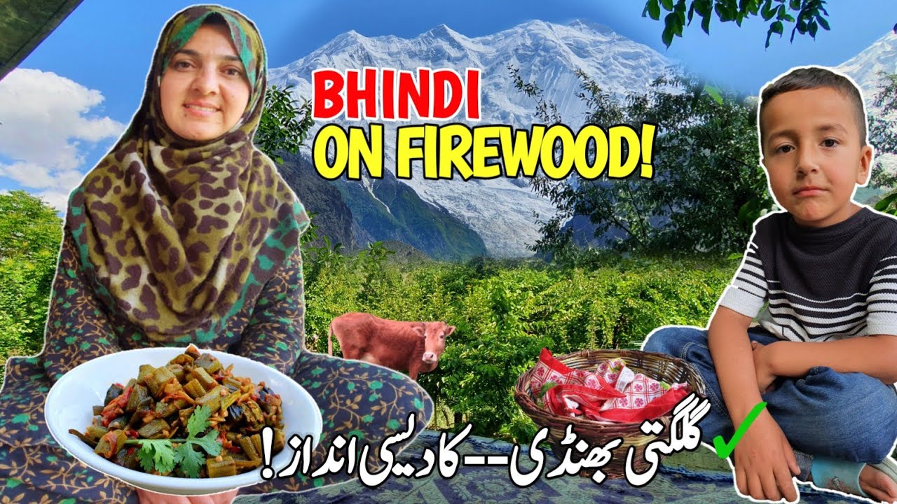 Village Women Cooked Gilgit Bhindi Without Gas — What a Taste! - YouTube