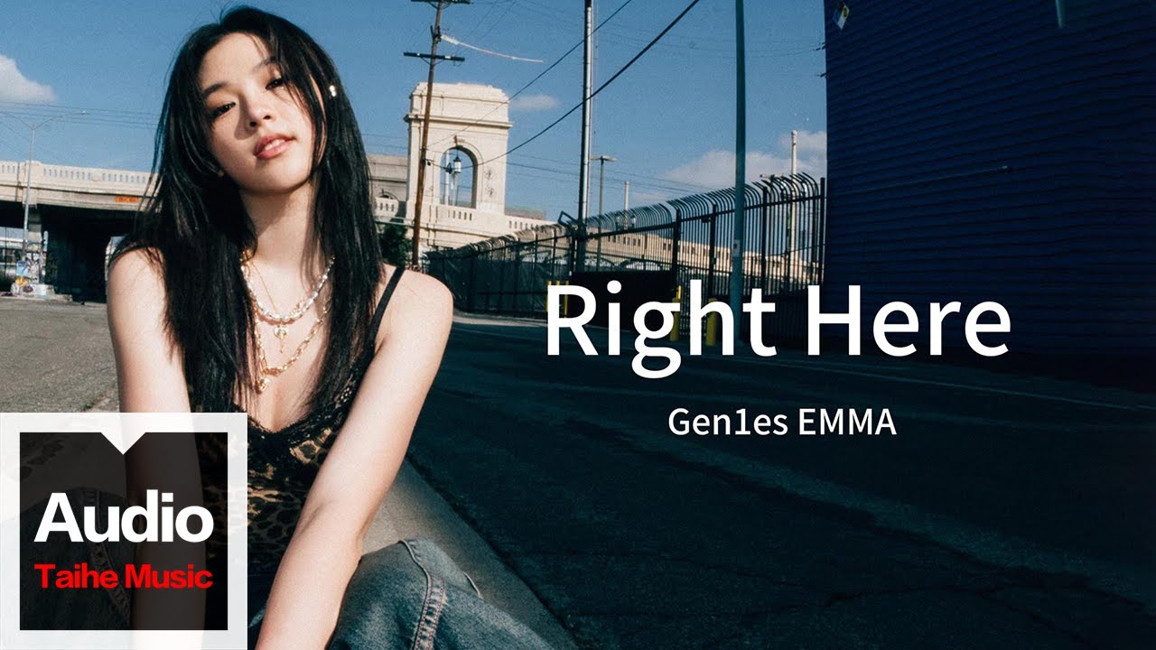 Gen1es EMMA【Right Here】HD 高清官方歌詞版 MV - YouTube