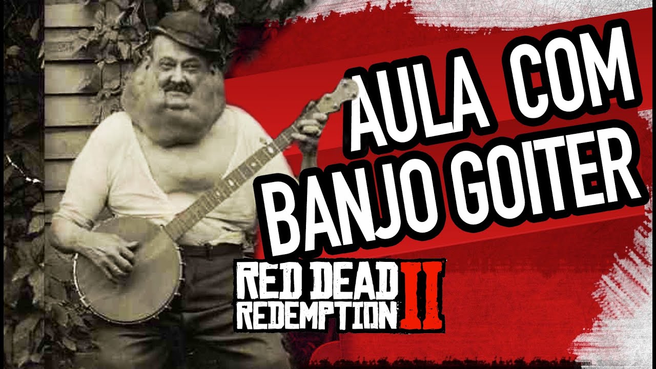 Aula de Banjo com BANJO GOITER - RDR2 Gameplay - YouTube