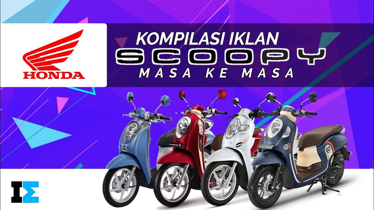 Kompilasi Iklan / Commercial Ad Honda Scoopy Masa Ke Masa - (2010-2020 ...