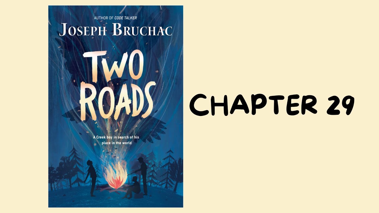 Chapter 29 of Two Roads by Joseph Bruchac - YouTube