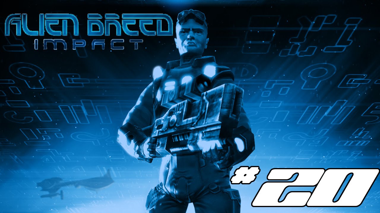 Alien Breed: Impact「PS3」- Part 20 Interface 3 - YouTube