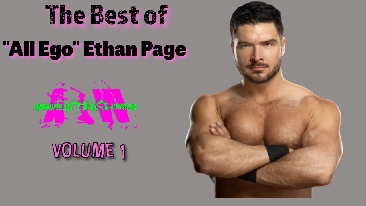 The Best Of "All Ego" Ethan Page In AIW Vol.1- Absolute Intense ...