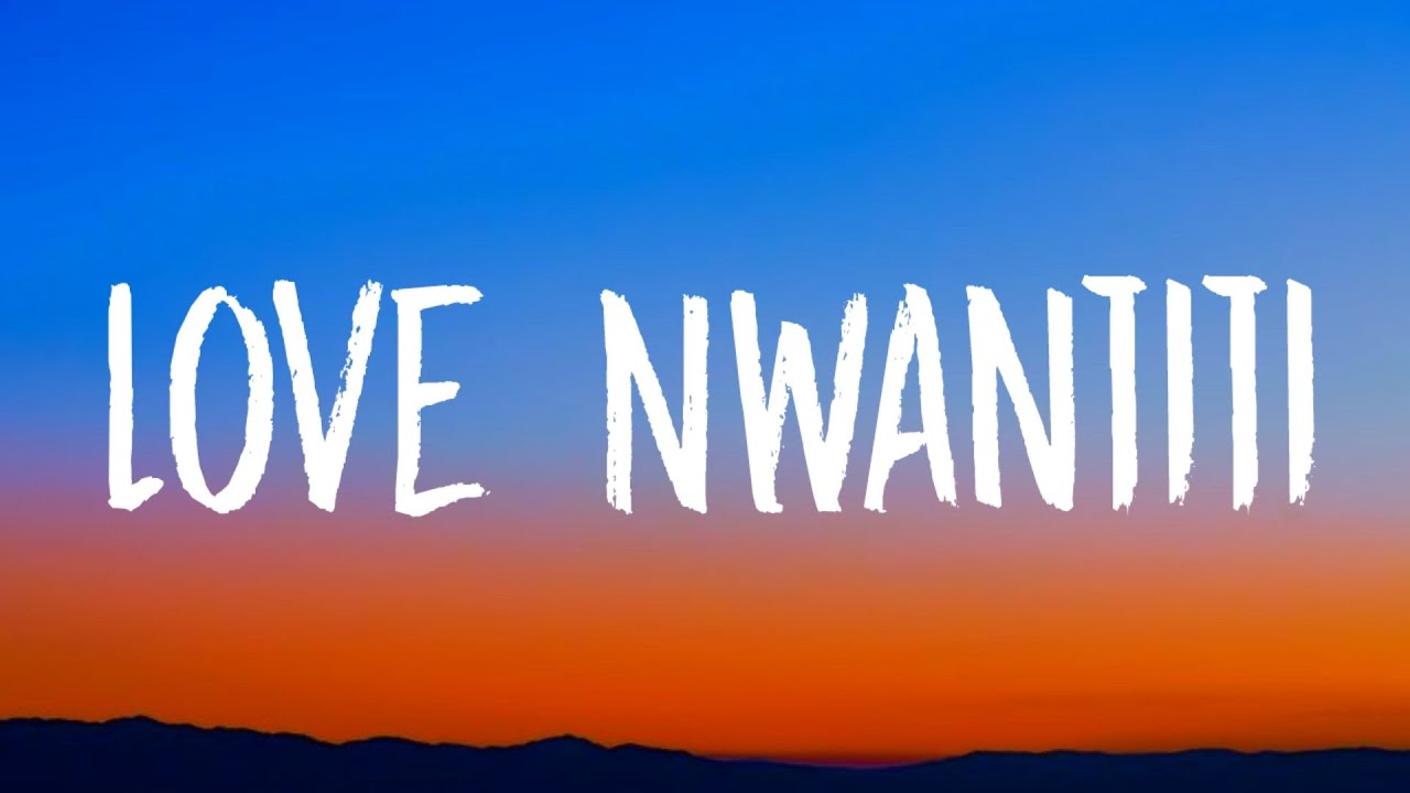 Ckay - Love Nwantiti (Lyrics) - YouTube