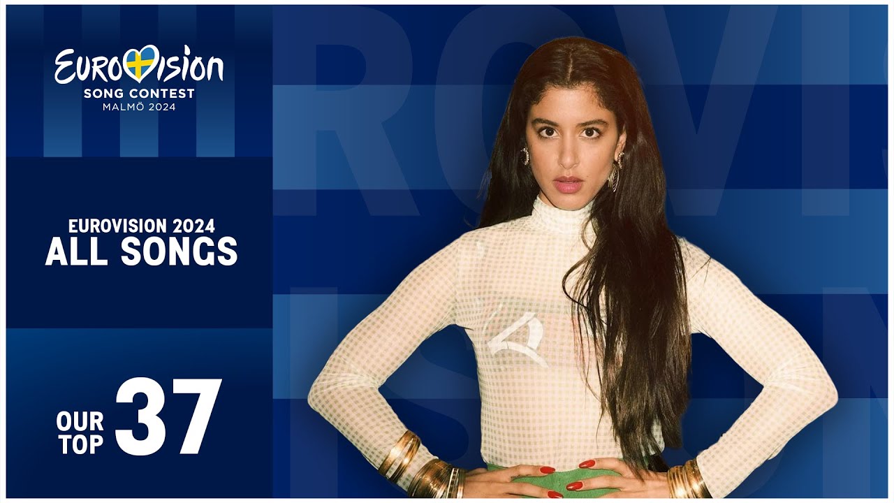 Eurovision 2024: Our Top 37 (40+ People) - YouTube
