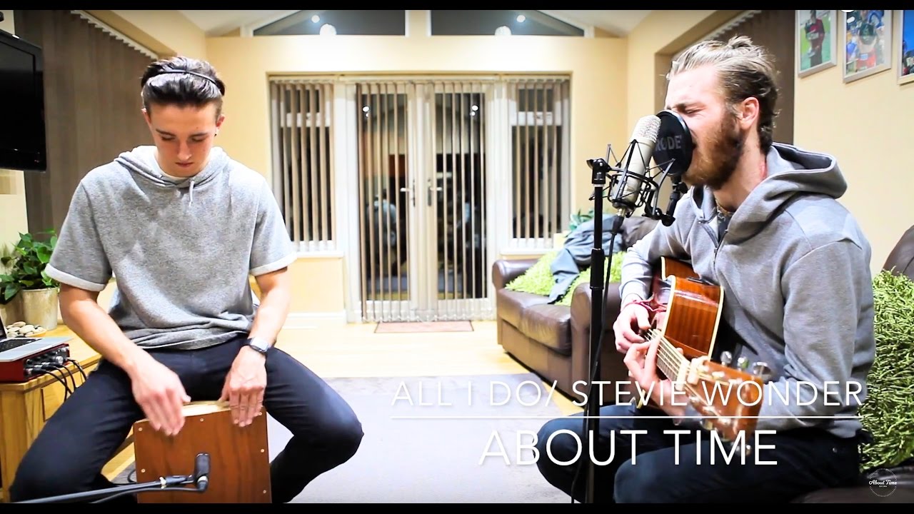 All I Do/Stevie Wonder - About Time Acoustic Cover - YouTube