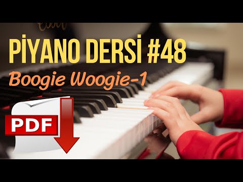 Piyano Dersi #48 - Boogie Woogie No.1 (Orta Seviye Piyano Kursu) \