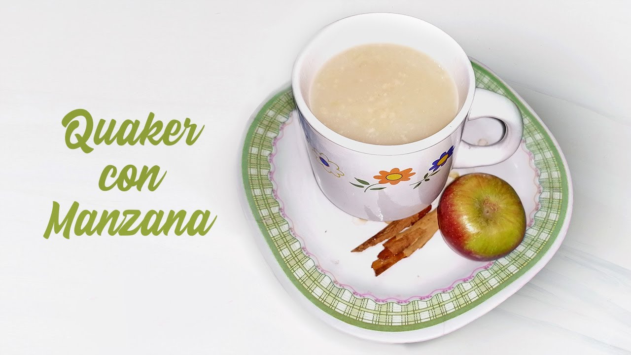 Quaker con manzana peruano 🍏 | Recetas Copy - YouTube