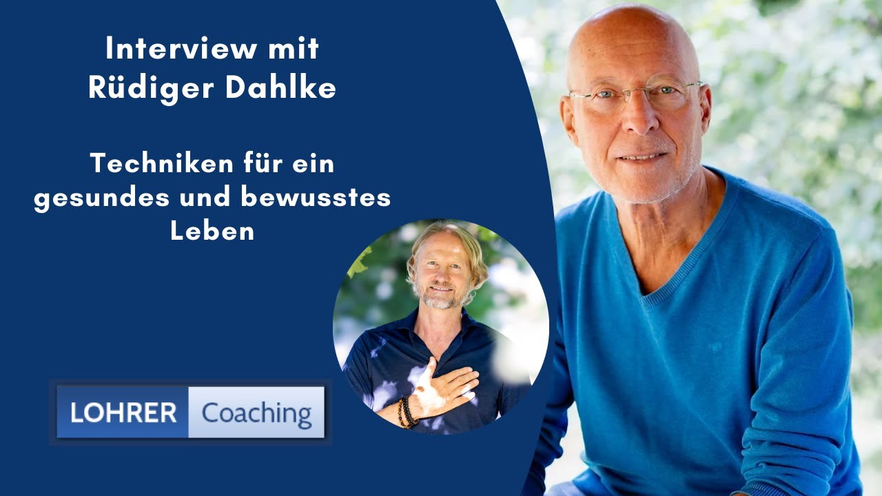 Interview Rüdiger Dahlke - Steffen Lohrer - Techniken für ein gesundes ...
