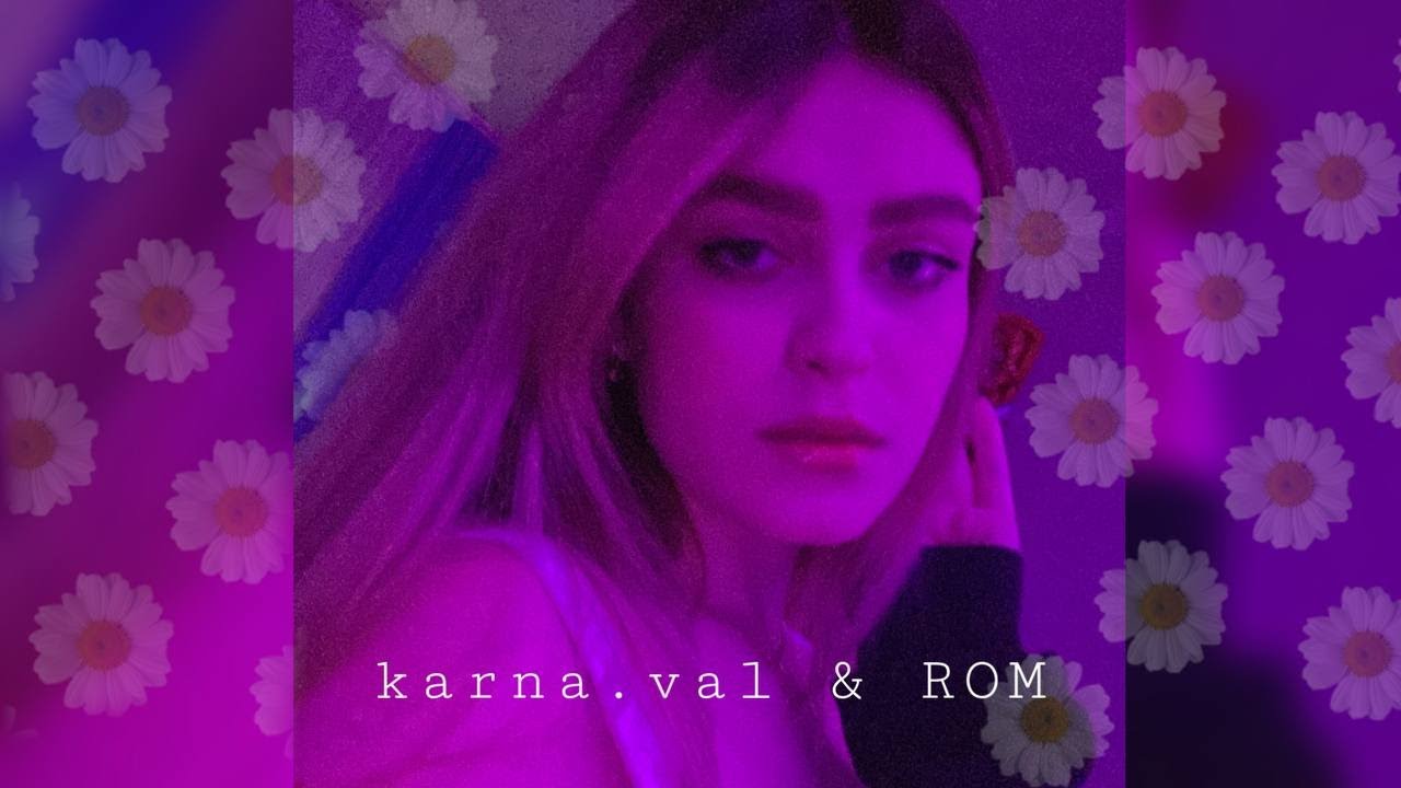 Karna.val & ROM - Ромашки (cover by. Liza Solovey) - YouTube Music