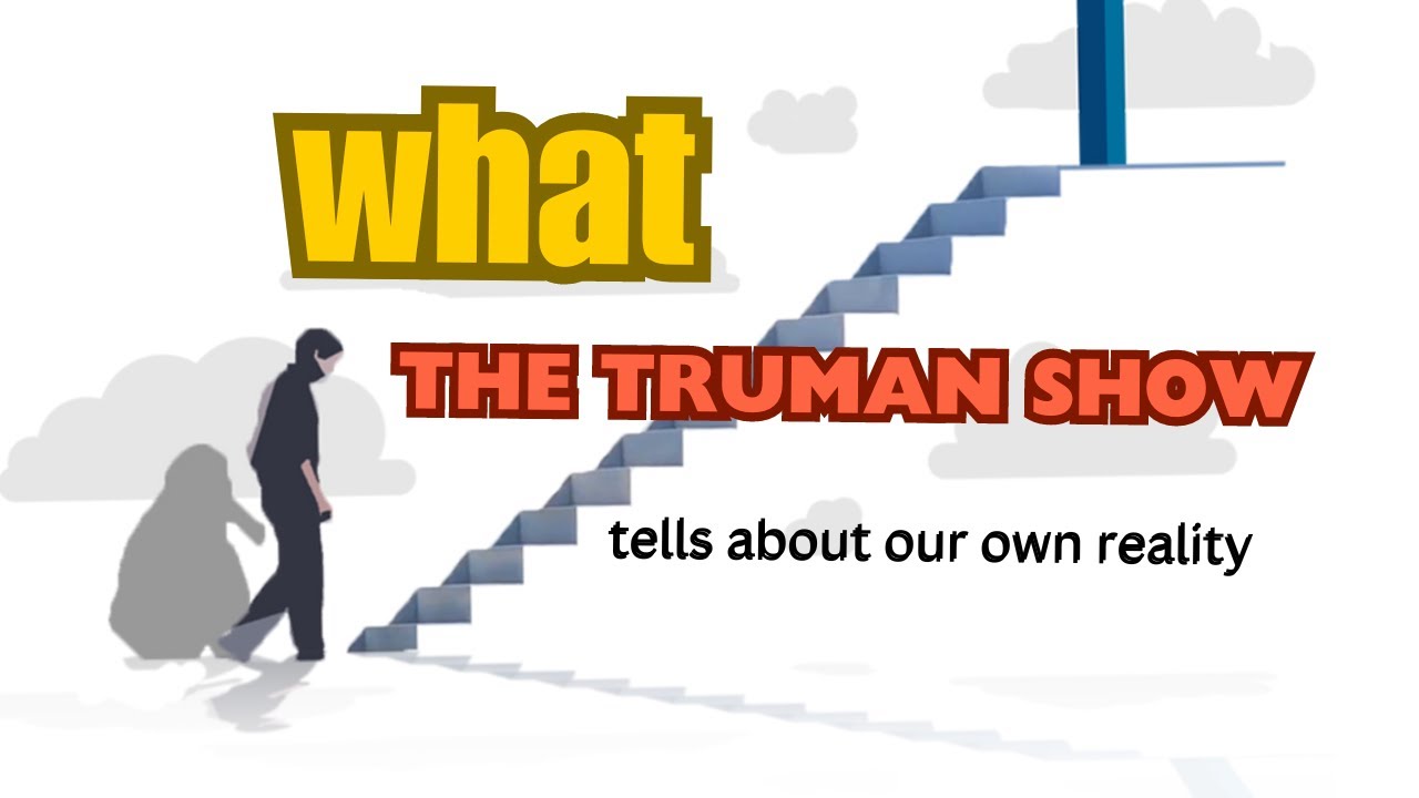 What The Truman Show Tells Us About Our Own Reality - YouTube