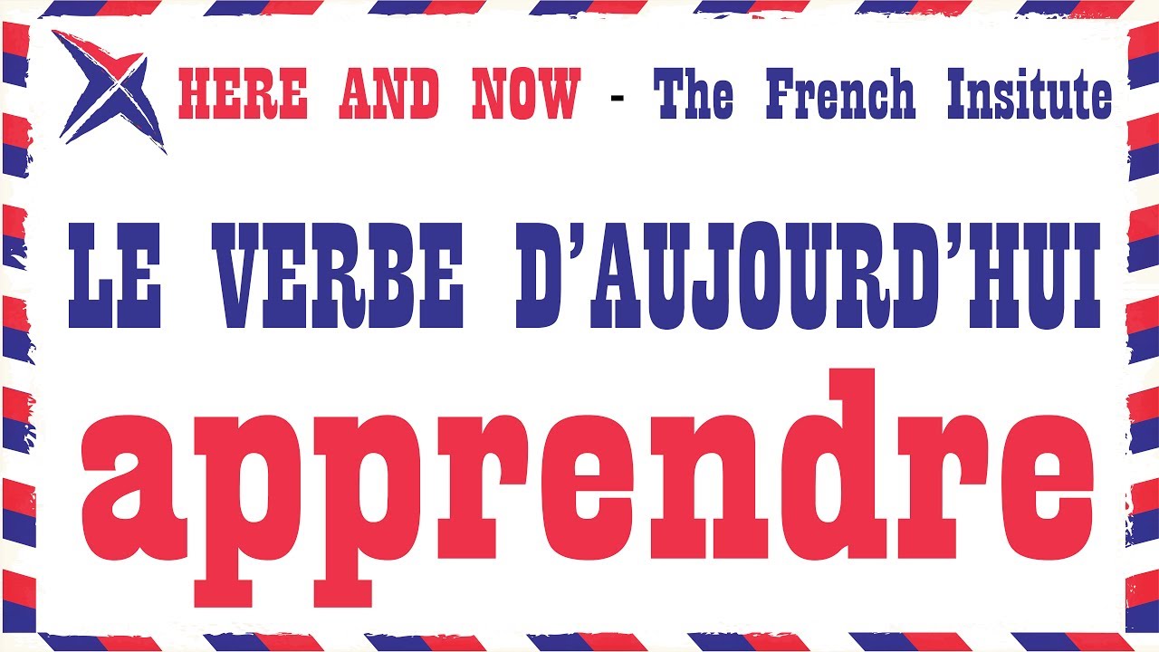 Pronunciation & Conjugation of verb - apprendre - YouTube