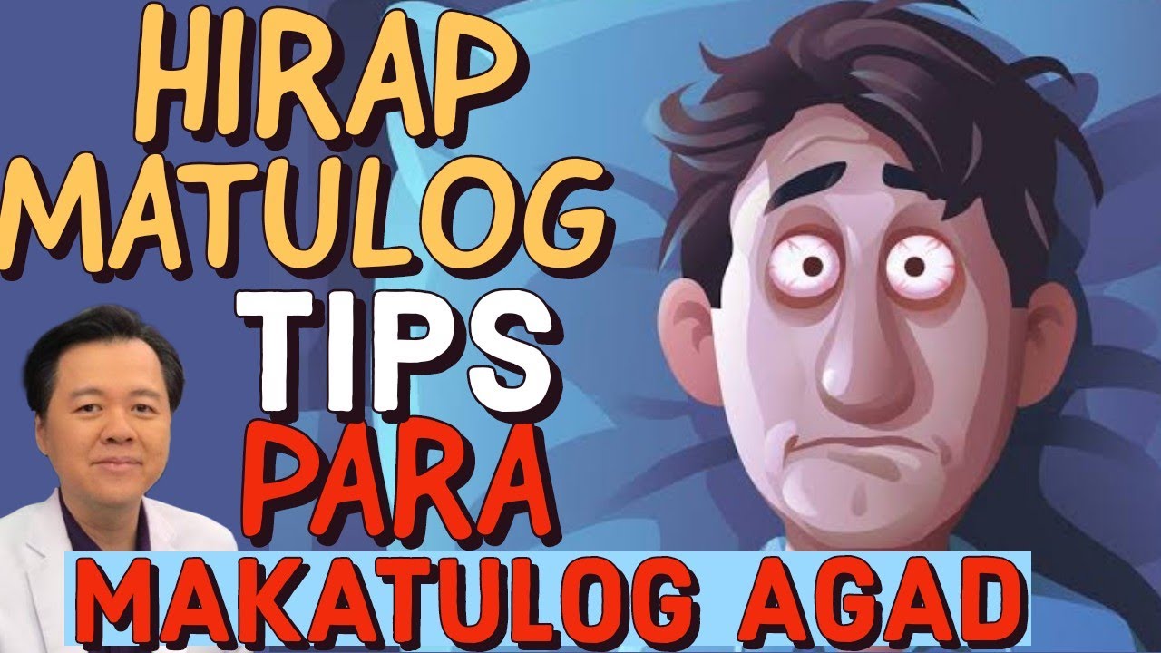 Hirap Matulog: Tips Para Makatulog Agad - Payo ni Doc Willie Ong - YouTube