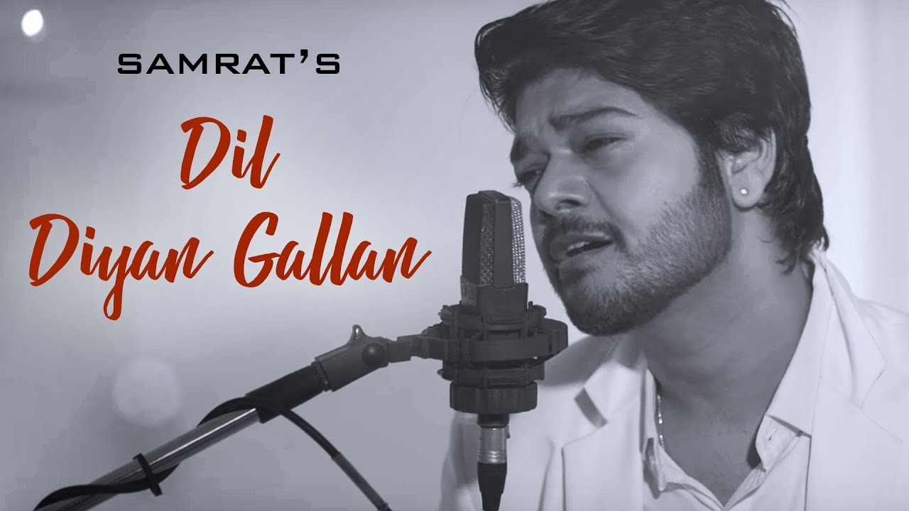 Dil Diyan Gallan | Samrat Sarkar Gm | SAMRAT | Salman Khan | Katrina ...