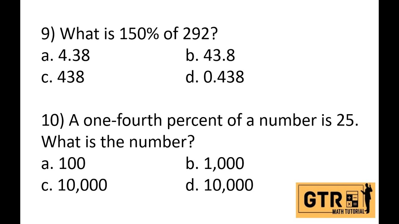 9 What Is 150 Of 292 10 A One fourth Percent Of A Number Is 25