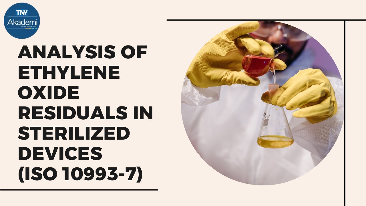 Analysis of Ethylene Oxide Residuals in Sterilized Devices (ISO 10993-7 ...