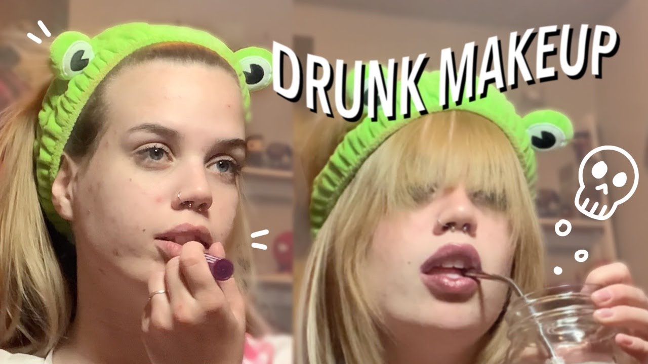 drunk makeup tutorial!! - YouTube