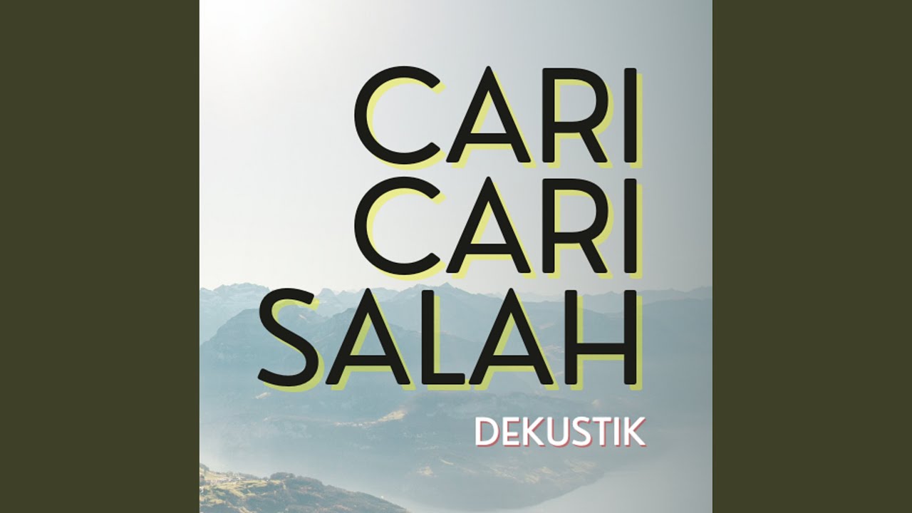 Cari Cari Salah - YouTube