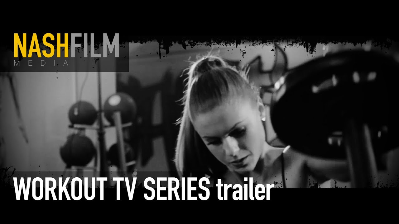 WORKOUT TV SERIES trailer - YouTube